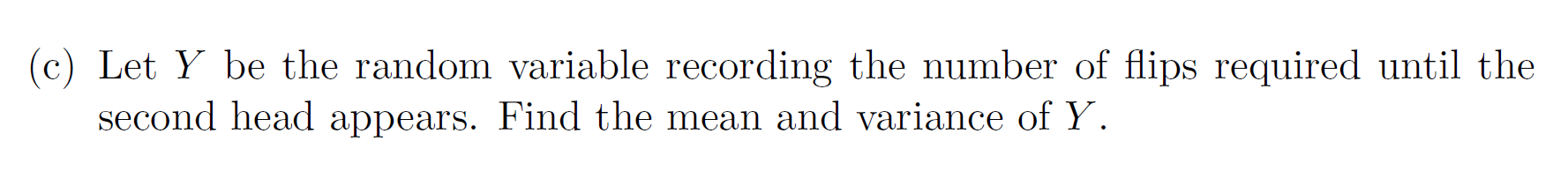 Solved (20 points) In an experiment where a coin is flipped | Chegg.com