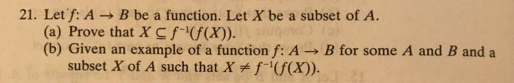 Solved 21. Let f: A → B be a function. Let X be a subset of | Chegg.com
