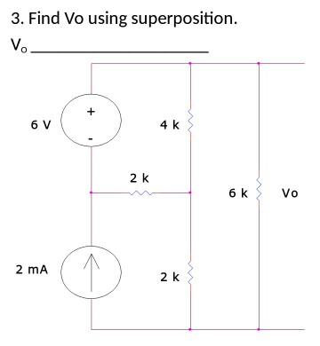 Solved 3. Find Vo using superposition. 6 V 4 k. 2 k 6 k Vo 2 | Chegg.com