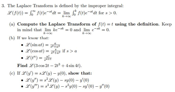Solved The Laplace Transform is defined by the improper | Chegg.com