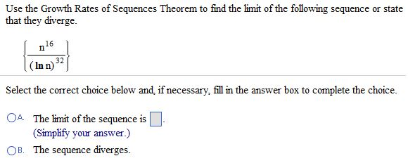 Solved Use the Growth Rates of Sequences Theorem to find the | Chegg.com