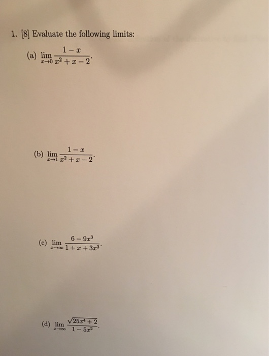 Solved Evaluate the following limits: lim_x rightarrow 0 1 | Chegg.com