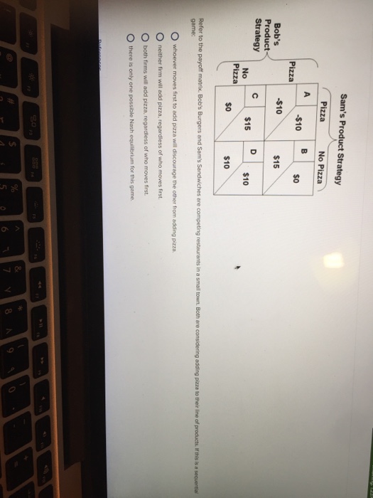 Solved Refer to the payoff matrix. Bob's Burgers and Sam's | Chegg.com