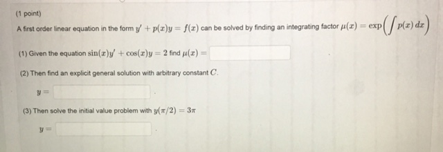Solved A first order linear equation in the form y' + p(x)y | Chegg.com