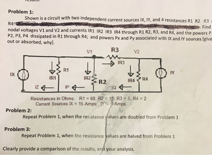 Solved Problem 1: Shown is a circuit with two independent | Chegg.com
