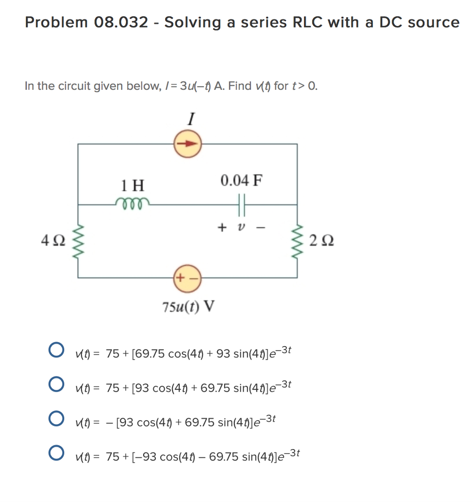 Solved Solving a series RLC with a DC source In the circuit | Chegg.com