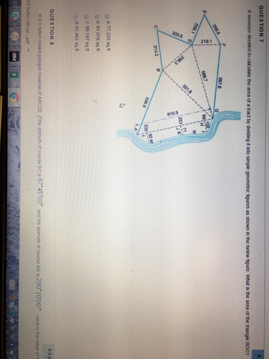 Solved QUESTION 7 A surveyor decided to calculate the area | Chegg.com