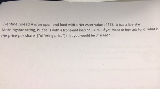 Eventide Gilead A is an open-end fund with a Net | Chegg.com