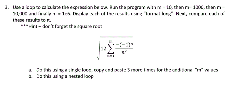 Solved 3. Use a loop to calculate the expression below. Run | Chegg.com