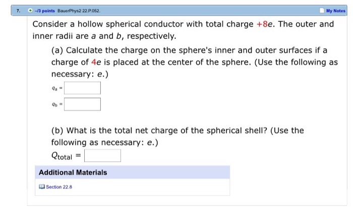 Solved Consider a hollow spherical conductor with total | Chegg.com