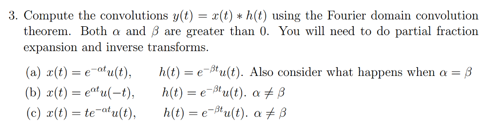 Solved 3, Compute the convolutions y(t) = x(t) * h(t) using | Chegg.com