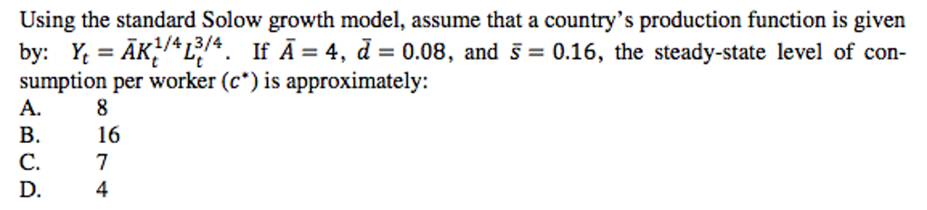 Solved Using the standard Solow growth model, assume that a | Chegg.com
