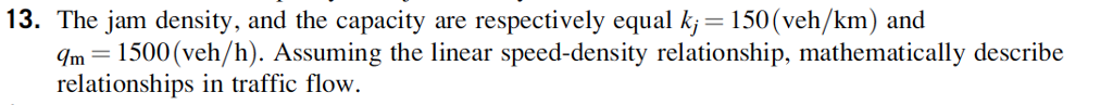 Solved he jam density, and the capacity are respectively | Chegg.com