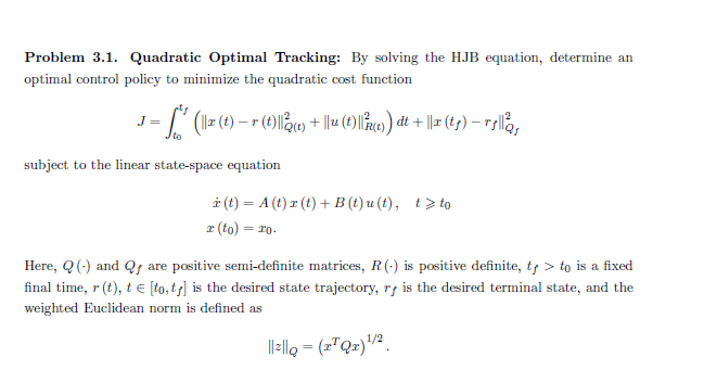 Quadratic Optimal Tracking: By solving the HJB | Chegg.com Quadratic Optimal Tracking: By solving the HJB | Chegg.com