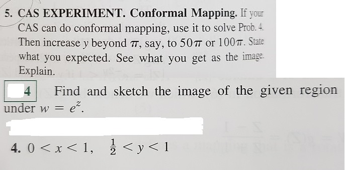 Solved 5. CAS EXPERIMENT. Conformal Mapping. If your CAS can | Chegg.com