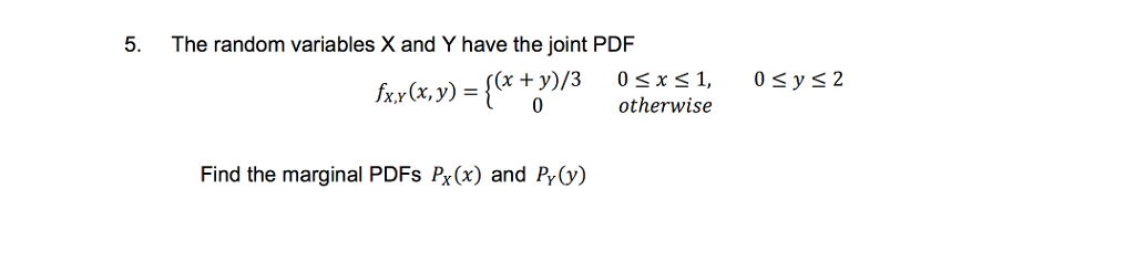 Solved The random variables X and Y have the joint PDF f_X, | Chegg.com