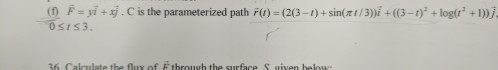 Solved F = yi + xj, C is the parameterized path r(t) = (2(3 | Chegg.com