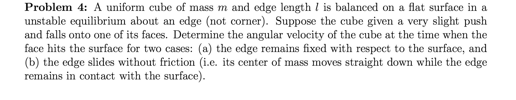 A uniform cube of mass m and edge length l is | Chegg.com
