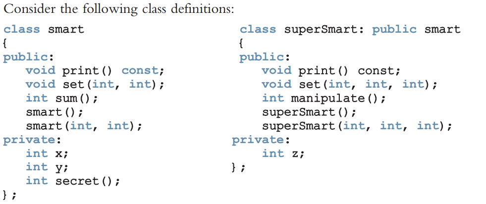 Solved Consider the following class definitions: class smart | Chegg.com