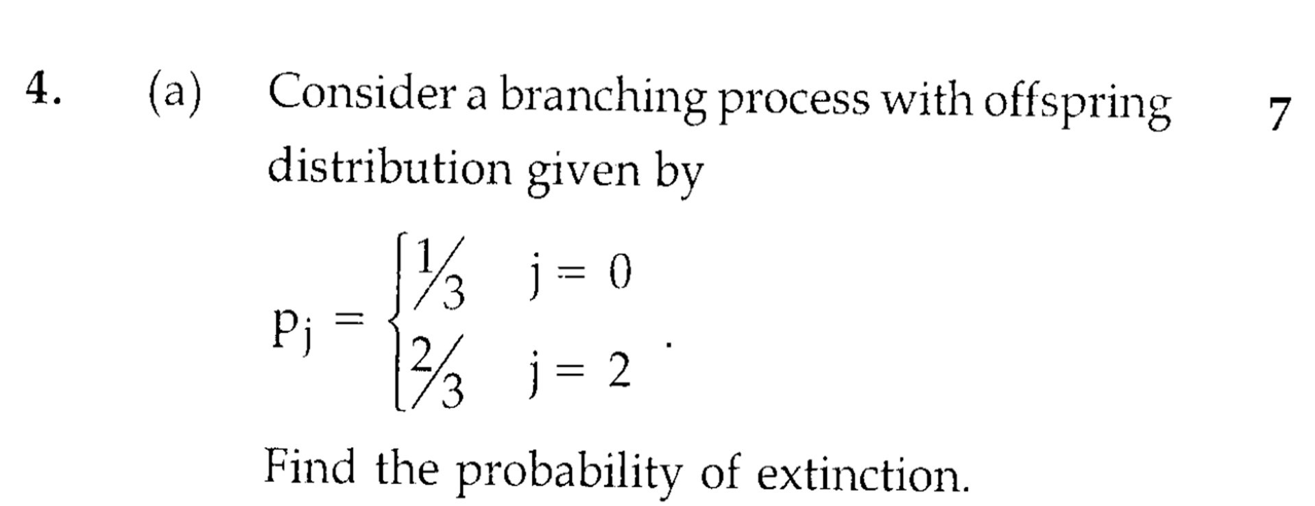 Solved Consider a branching process with offspring | Chegg.com