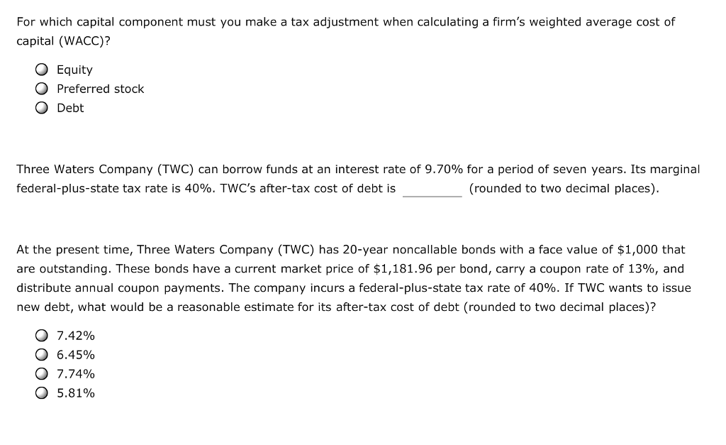 Solved For which capital component must you make a tax | Chegg.com