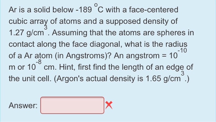 Solved Ar is a solid below -189 degree C with a | Chegg.com