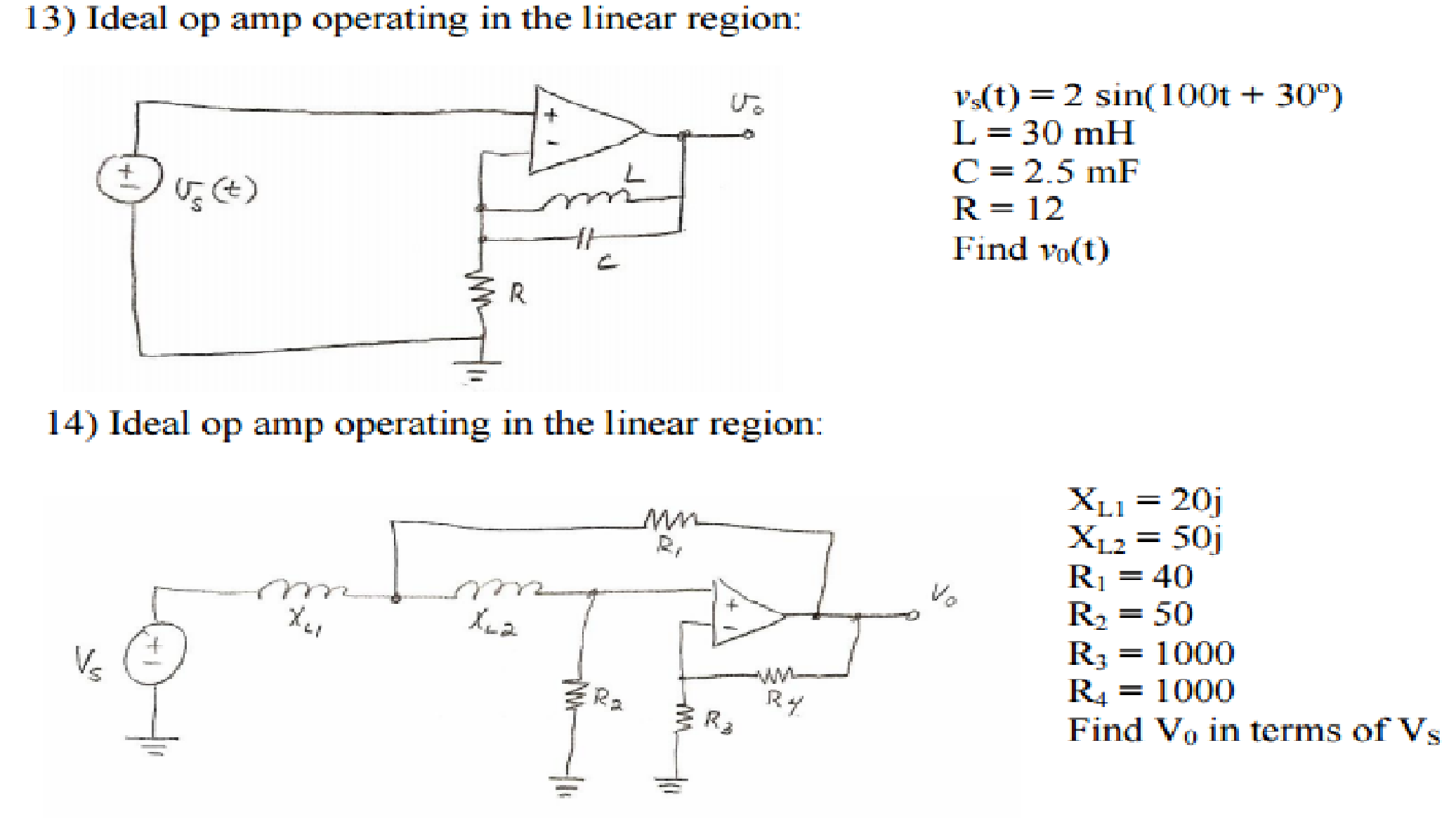 Solved Op amp questions 15) ideal op amp operating in the | Chegg.com Solved Op amp questions 15) ideal op amp operating in the | Chegg.com