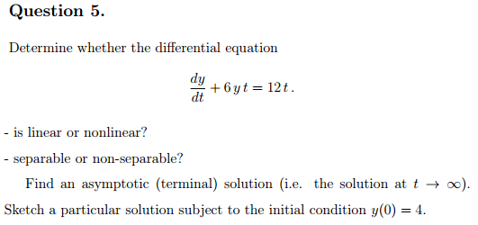 Solved Determine whether the differential equation is linear | Chegg.com