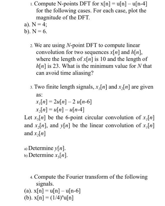 1. Compute N-points DFT for x[n] = u[n] ? u[n-4] for | Chegg.com