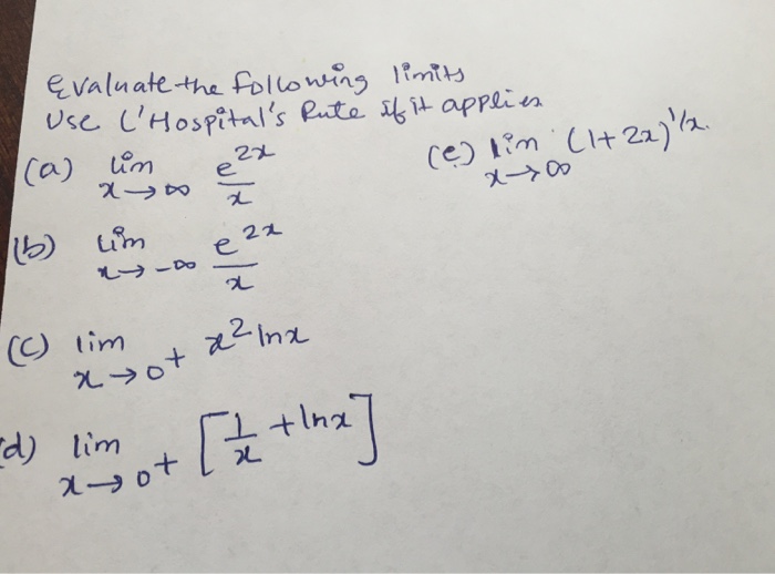 Solved Evaluate the following limits use L'Hospital's rute | Chegg.com