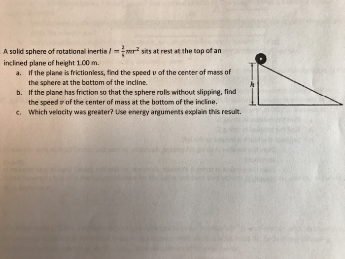 Solved A solid sphere of rotational inertia I = 2/5 mr^2 | Chegg.com