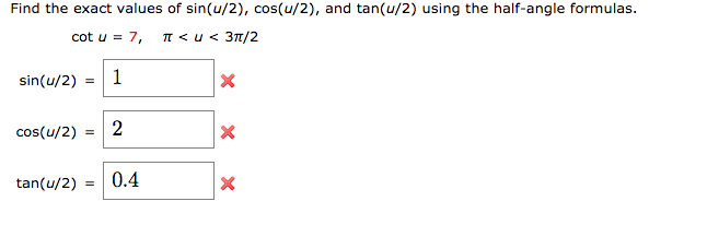 Solved Find the exact values of sin(u/2), cos(u/2), and | Chegg.com