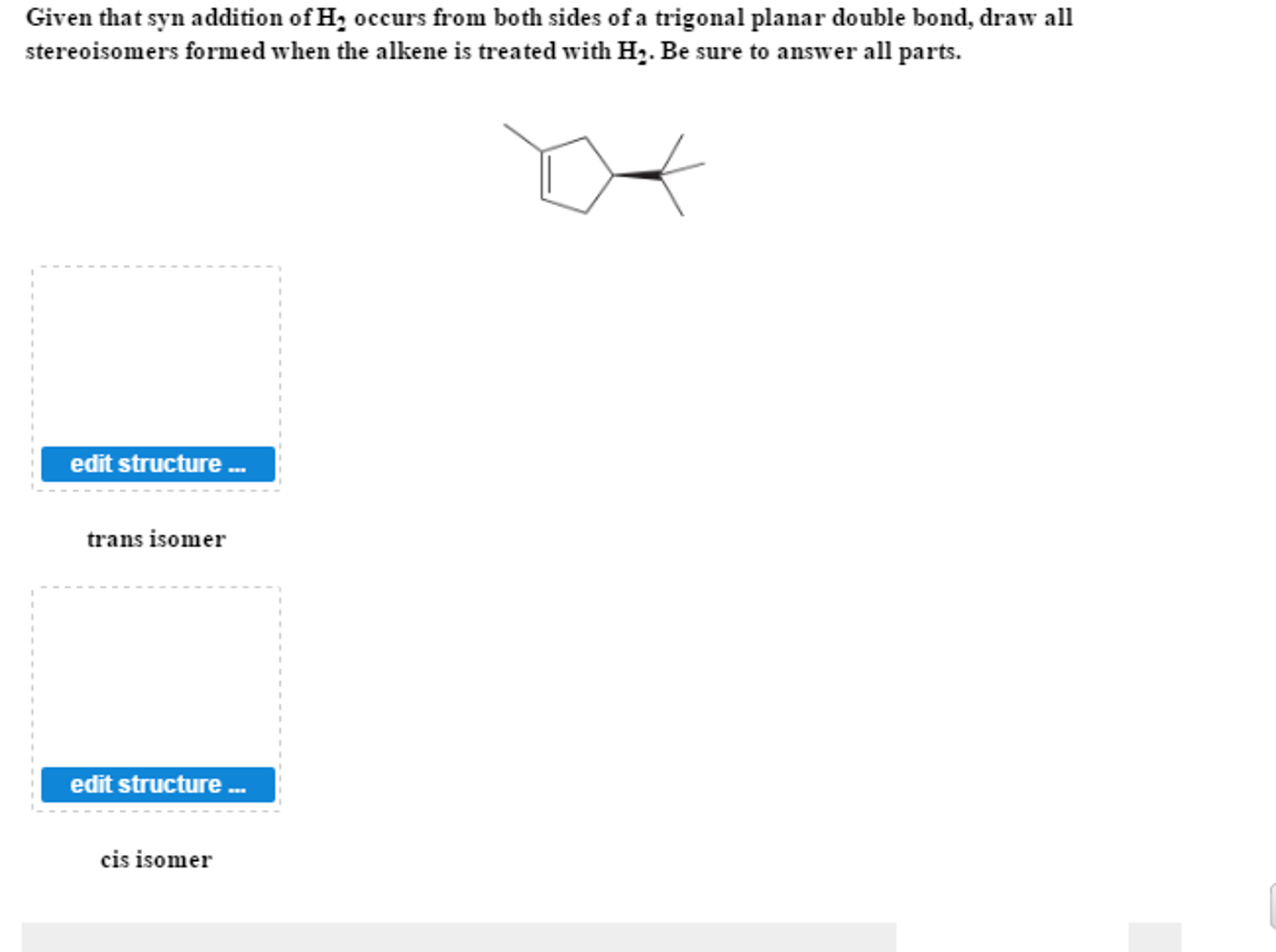 Solved Given that syn addition of H2 occurs from both sides | Chegg.com