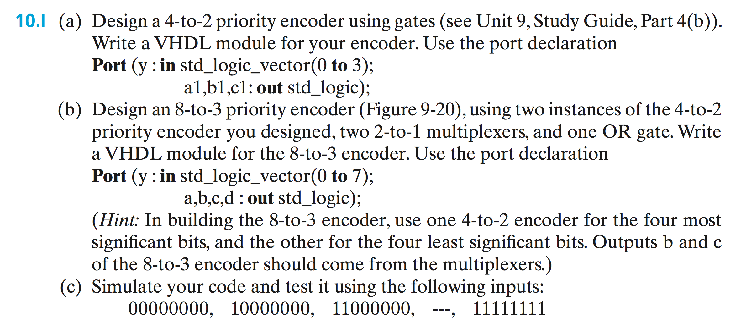 Solved Design a 4-to-2 priority encoder using gates (see | Chegg.com