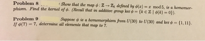 Solved Show that the map phi: Z rightarrow Z_5 defined by | Chegg.com