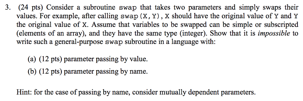 Solved 3. (24 pts) Consider a subroutine swap that takes two | Chegg.com