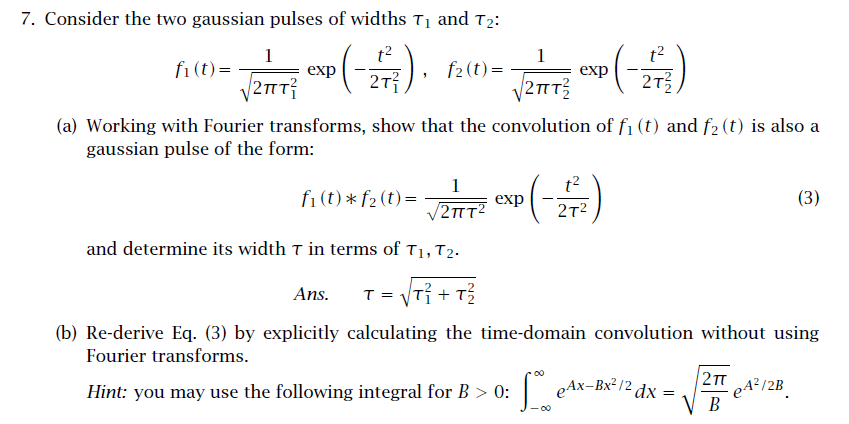 Solved Consider the two gaussian pulses of widths T_1 and | Chegg.com
