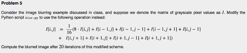 Problem 5 Consider the image blurring example | Chegg.com