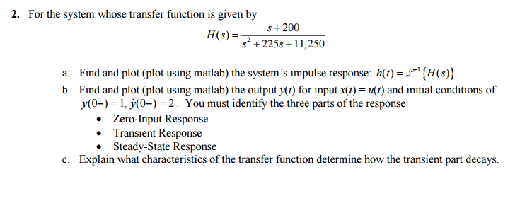 Solved: For The System Whose Transfer Function Is Given By... | Chegg.com