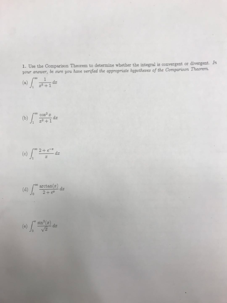 Solved 1 Use The Comparison Theorem To Determine Whether