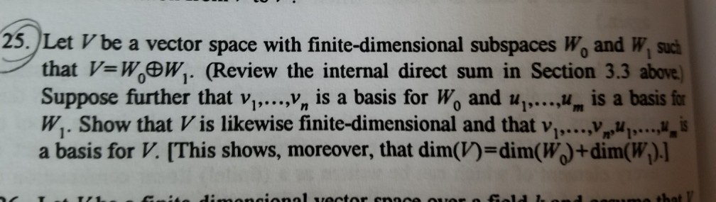 Solved 25. Let Vbe a vector space with finite-dimensional | Chegg.com