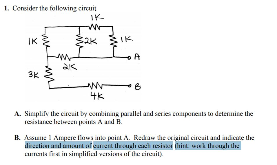 Solved 1. Consider the following circuit IK IK 2K IK 3K 8 4k | Chegg.com