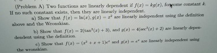 Solved Two functions are linearly dependent if f(x) = kg(x), | Chegg.com