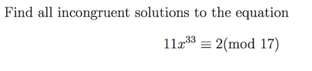 Solved Find all incongruent solutions to the equation | Chegg.com