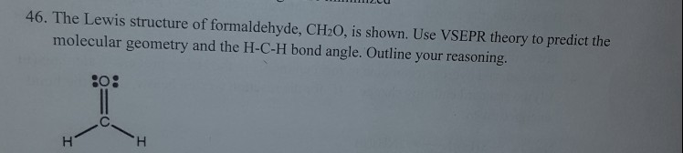 Solved 46. The Lewis structure of formaldehyde, CH20, is | Chegg.com