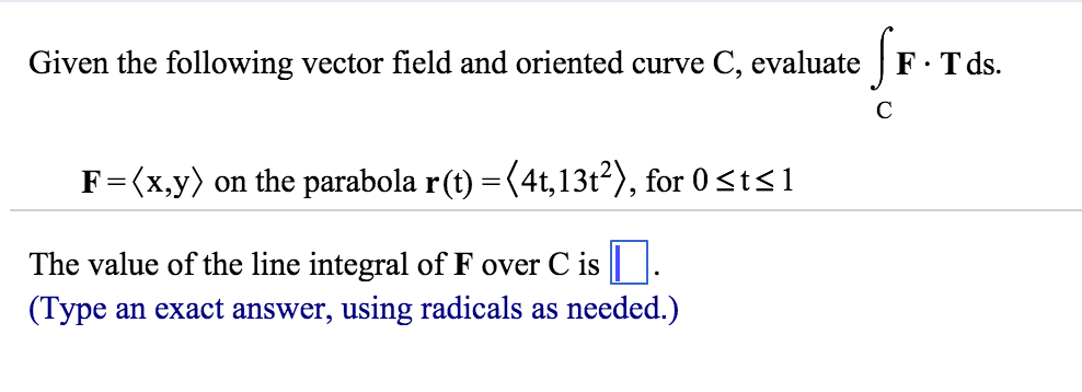 Solved Given The Following Vector Field And Oriented Curve