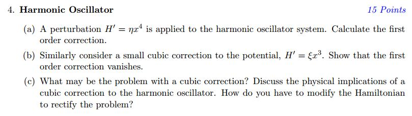 Solved 4. Harmonic Oscillator 15 Points (a) A perturbation H | Chegg.com