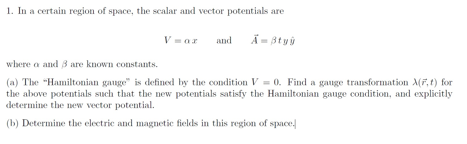 In a certain region of space, the scalar and vector | Chegg.com