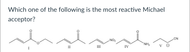 Which one of the following is the most reactive | Chegg.com