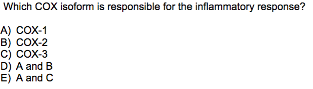 Solved Which COX isoform is responsible for the inflammatory | Chegg.com
